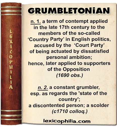 Word of the Day: GRUMBLETONIAN – Lexicophilia