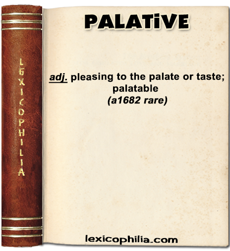 Word of the Day: PALATIVE – Lexicophilia