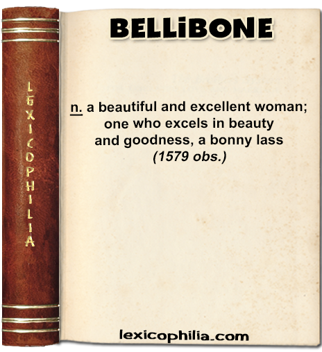 Word of the Day: BELLIBONE – Lexicophilia