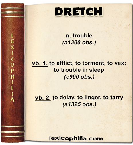 Word of the Day: DRETCH – Lexicophilia