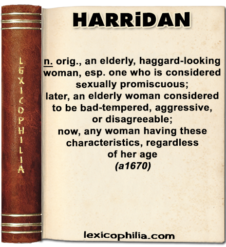 Word of the Day: HARRIDAN – Lexicophilia