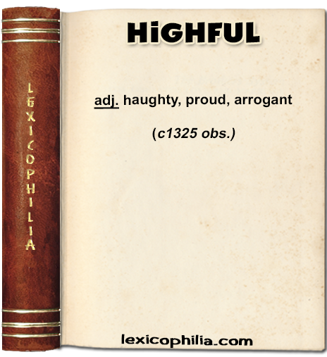 Word of the Day: HIGHFUL – Lexicophilia