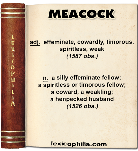 Word of the Day: MEACOCK – Lexicophilia