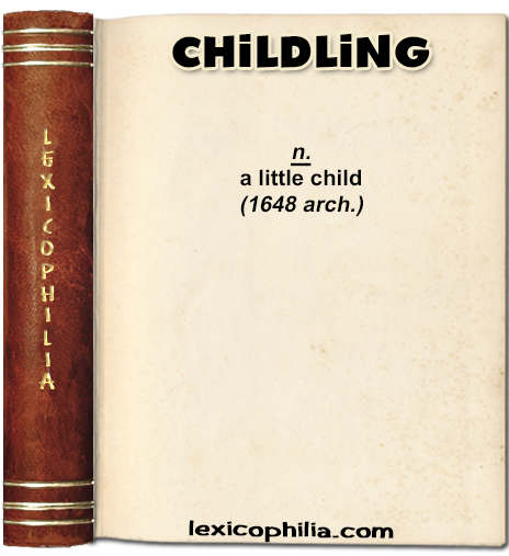 Word of the Day: CHILDLING – Lexicophilia