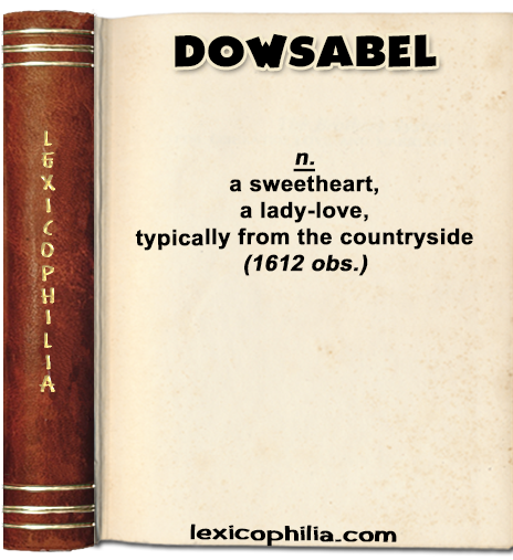 Word of the Day: DOWSABEL – Lexicophilia