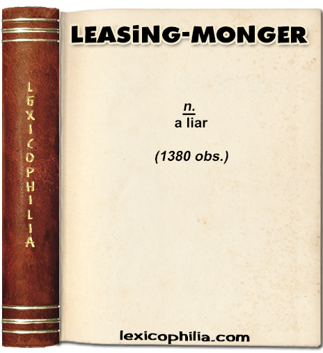 Word of the Day: LEASING-MONGER – Lexicophilia
