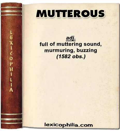Word of the Day: MUTTEROUS – Lexicophilia