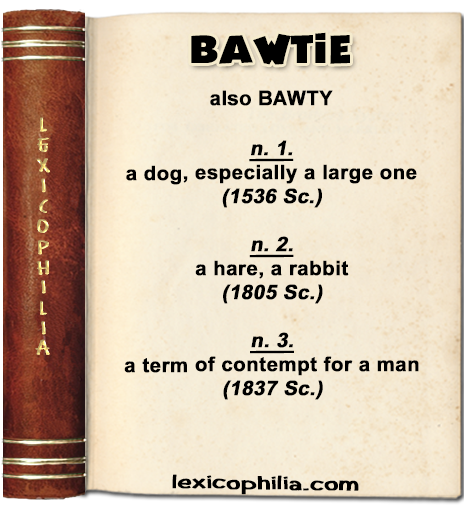 Word of the Day: BAWTIE – Lexicophilia