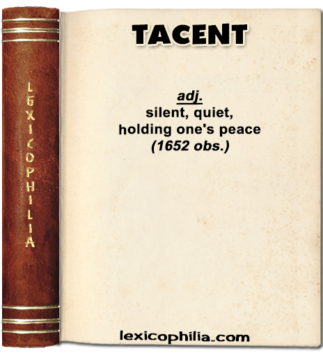 Word of the Day: TACENT – Lexicophilia