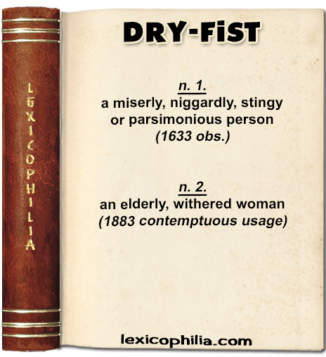 Word of the Day: DRY-FIST – Lexicophilia