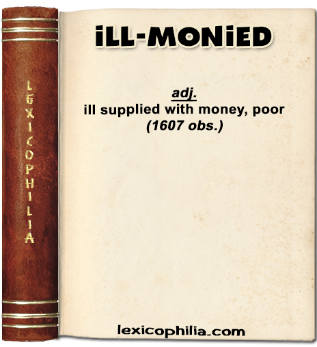 Word of the Day: ILL-MONIED – Lexicophilia