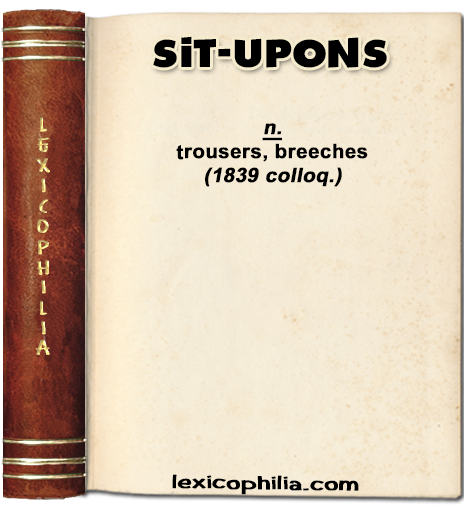 Word of the Day: SIT-UPONS – Lexicophilia