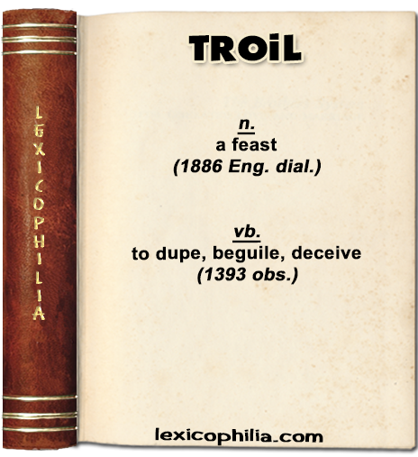 Word of the Day: TROIL – Lexicophilia